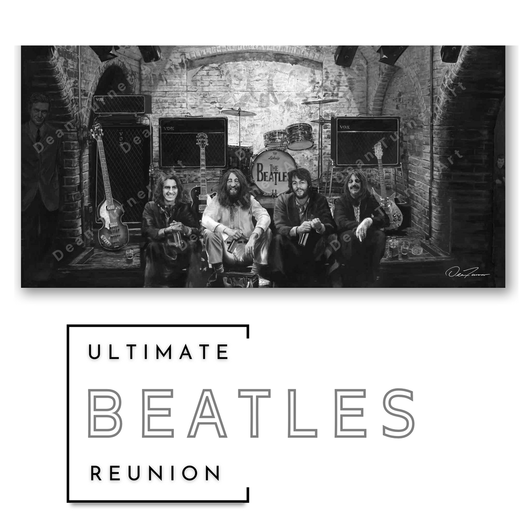 Ultimate Beatles Reunion – Dean Turner Art